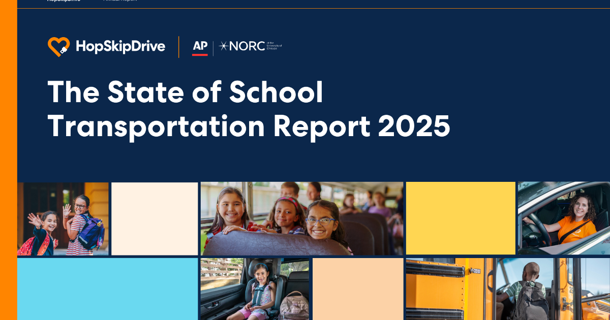 A Look Inside the 2025 State of School Transportation Report | HopSkipDrive
